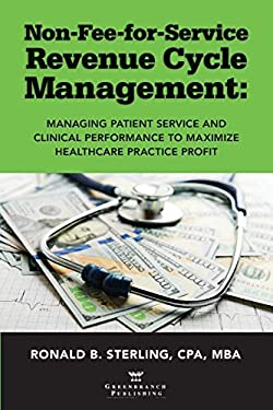 Non-Fee-For-Service Revenue Cycle Management : Managing Patient Service ...
