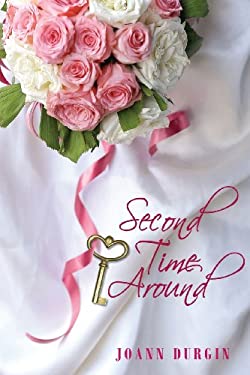 Second Time Around book by JoAnn Durgin: 9780991225224