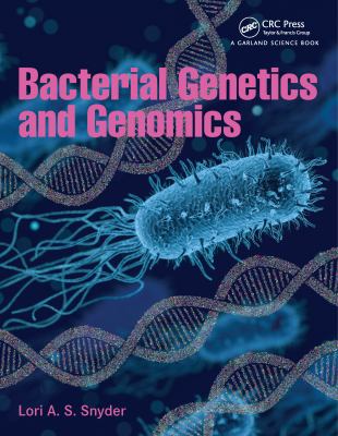 Bacterial Genetics and Genomics copy by Lori A. S. Snyder: 9781000039191