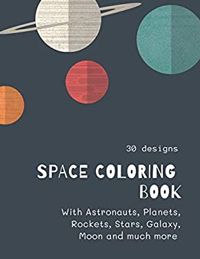 Space Coloring Book : Space Coloring Book for Kids: Fantastic Outer ...