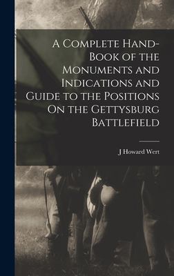 A Complete Hand-Book of the Monuments and Indications and Guide to the ...