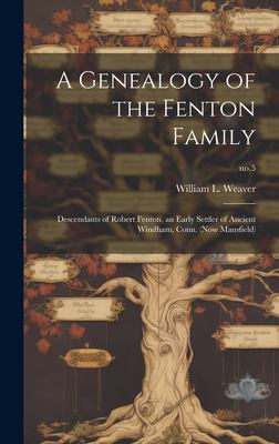 A Genealogy of the Fenton Family : Descendants of Robert Fenton, an ...