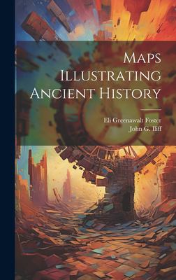 Maps Illustrating Ancient History book: 9781019685679