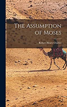 The Assumption of Moses book by Robert Henry Charles: 9781015396517