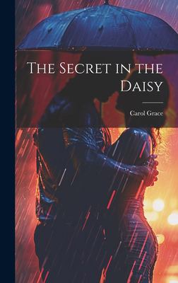 The Secret in the Daisy book by Carol 1936- Grace: 9781019353226