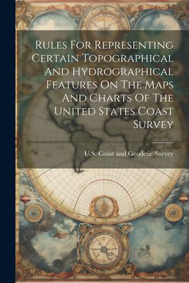 Rules For Representing Certain Topographical And Hydrographical ...