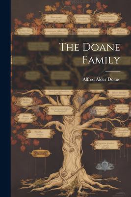 The Doane Family book by Alfred Alder 1855-1918 [From Doane: 9781021402158