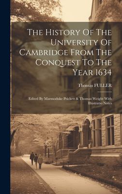 The History Of The University Of Cambridge From The Conquest To The ...