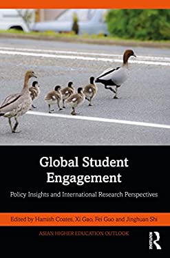 Global Student Engagement book by Hamish Coates, Fei Guo, Xi Gao ...