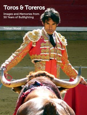 Toros and Toreros book by Tristan Wood: 9781034616351
