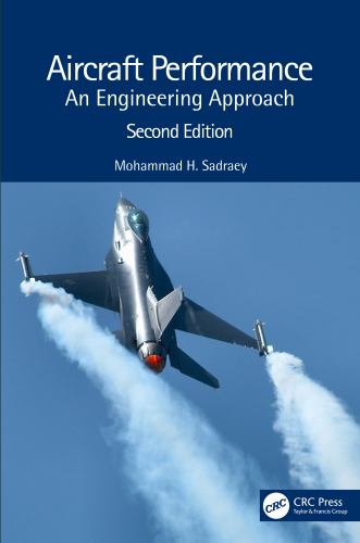 Aircraft Performance : An Engineering Approach book by Mohammad H. Sadraey: 9781032245157