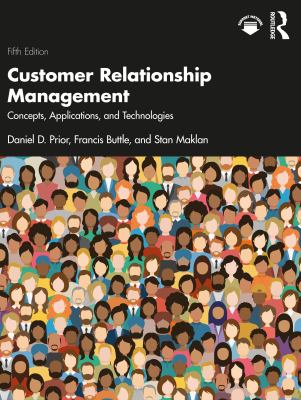 Customer Relationship Management : Concepts, Applications and Technologies book by Daniel Prior ...