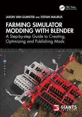 Farming Simulator Modding with Blender : A Step-By-step Guide to ...