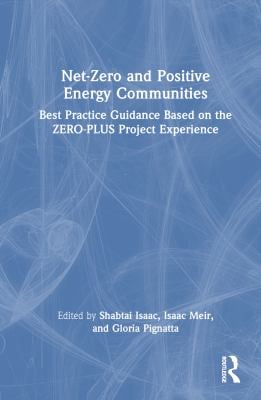 Net-Zero and Positive Energy Communities : Best Practice Guidance Based on the ZERO-PLUS Project ...