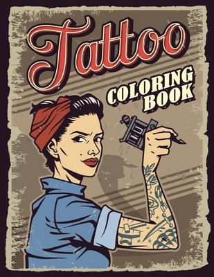 Tattoo Coloring Book : Adult Modern and Relaxing Tattoo Designs, the ...
