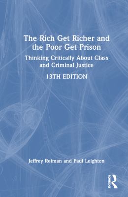 The Rich Get Richer, the Poor Get Prison book by Jeffrey H. Reiman ...
