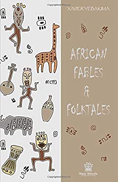 African Fables and Folktales : Stories, Parables and Folk Tales from ...
