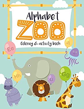 Alphabet Zoo Coloring and Activity Book : Puzzles and Coloring for Kids ...