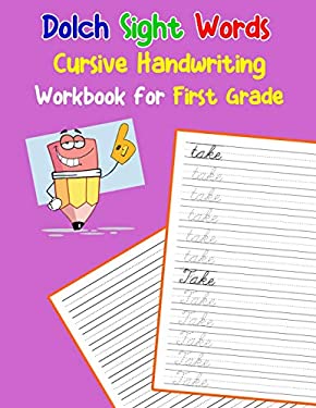 Dolch Sight Words Cursive Handwriting Workbook for First Grade ...