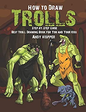 How to Draw Trolls Step-By-Step Guide : Best Troll Drawing Book for You ...