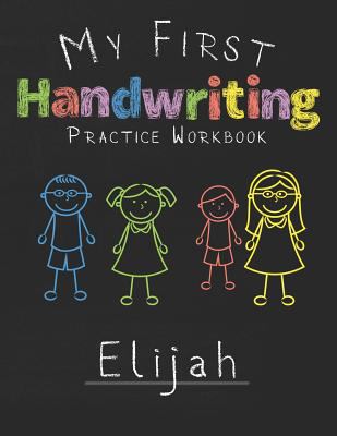 My First Handwriting Practice Workbook Elijah : 8. 5x11 Composition ...
