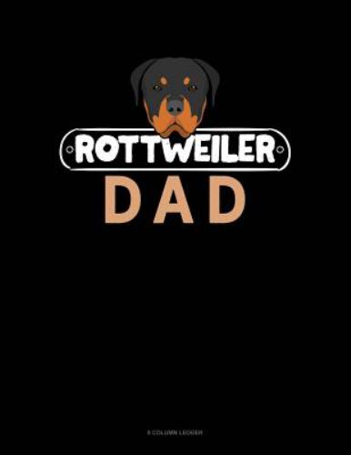 Rottweiler Dad : 8 Column Ledger book by Jeryx Publishing: 9781075868139