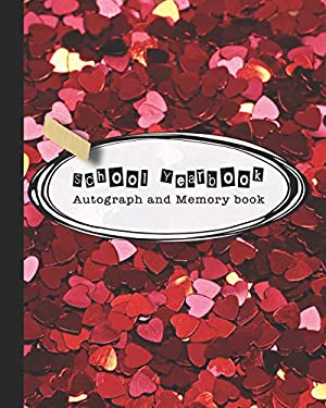 School Yearbook : Yearbook, Autograph and Memory Book for End of Year ...