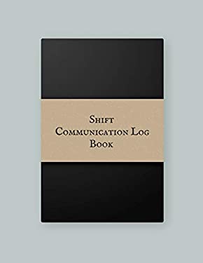 Shift Communication Log Book : Work Shift Management Logbook Daily ...