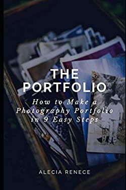 The Portfolio : How to Build a Photography Portfolio in 9 Easy Steps ...