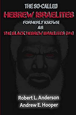 The So-Called Hebrew Israelites : Formerly Known As the Black Hebrew ...