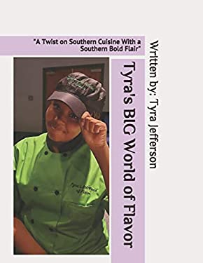Tyra's BIG World of Flavor : A Twist on Southern Cuisine with a ...