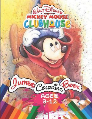 Walt Disney Mickey Mouse Clubhouse Jumbo Coloring Book Ages 3-12 ...