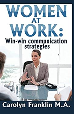 Women at Work : Win-Win Communication Strategies book by Carolyn ...
