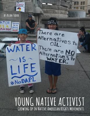 Young Native Activist : Growing up in Native American Rights Movements ...