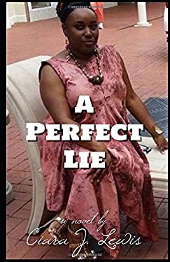 A Perfect Lie book by Ciara J. Lewis: 9781086751789