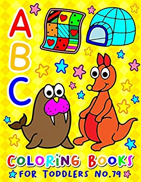 ABC Coloring Books for Toddlers No. 79 : Abc Pre K Workbook, KIDS 2-4 ...