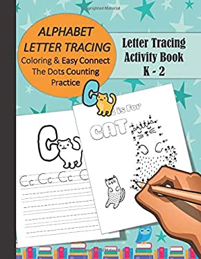 Alphabet Letter Tracing Activity Book - K - 2 : Coloring and Easy ...
