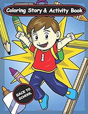 Back to School : Coloring Story and Activity Book for Kids with ...
