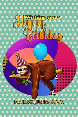 Birthday Wishes Book : Wishing You a Happy Birthday book by M. M ...