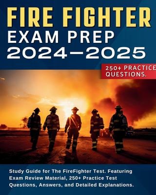 Firefighter Exam Prep: Study Guide for The FireFighter Test. Featuring ...