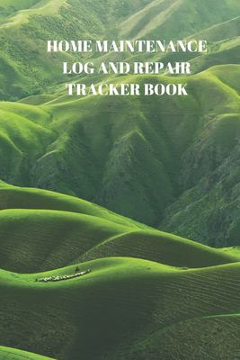 Home Maintenance Log and Repair Tracker Book : 94 Pages of 6 X 9 Inch ...