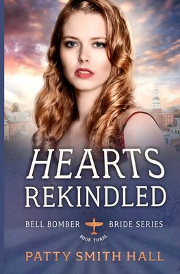 Hearts Rekindled book by Patty Smith Hall: 9781088174135