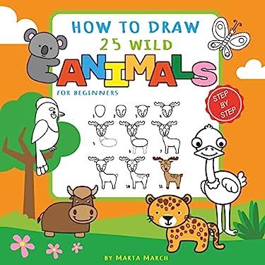 How to Draw 25 Wild Animals for Beginners : Learn How to Draw Cute ...