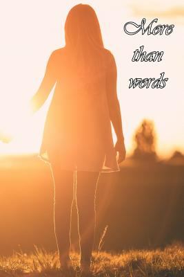 More than words: Notebook, Blank Lined Romantic Journal. A perfect gift ...