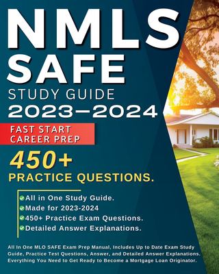 NMLS SAFE Study Guide 2023-2024 : All in One MLO SAFE Exam Prep Manual ...