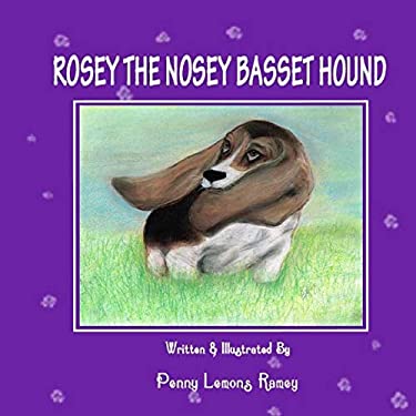 Rosey the Nosey Basset Hound book by Penny Lemons Ramey: 9781086189674