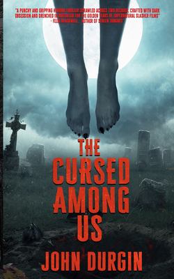 The Cursed Among Us book by John Durgin: 9781088046210