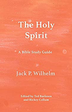 The Holy Spirit : A Bible Study Guide book by Rickey Collum, Jack P ...