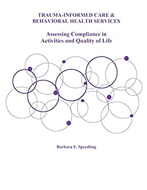 Trauma-Informed Care and Behavioral Health Services : Assessing ...