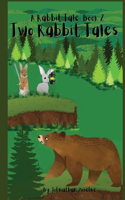 Two Rabbit Tales : A Rabbit Tale Book 2 book by Johnathan Andrew ...
